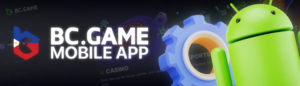 BC Game App — Download for Android & iOS and Get Bonus up to 180%